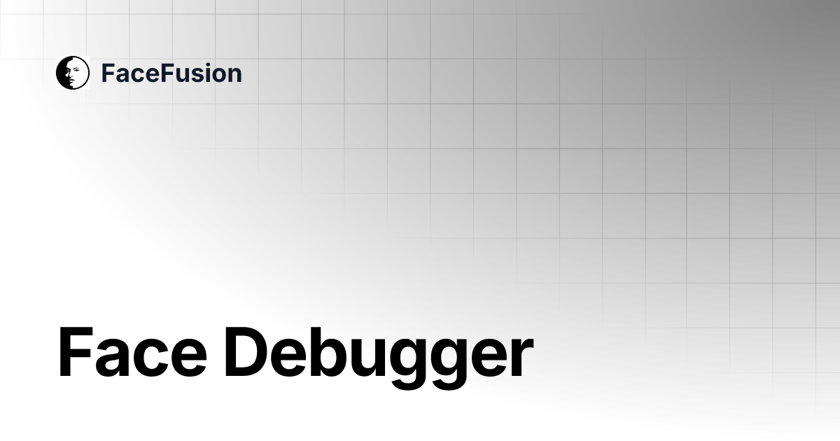 Face Debugger | FaceFusion